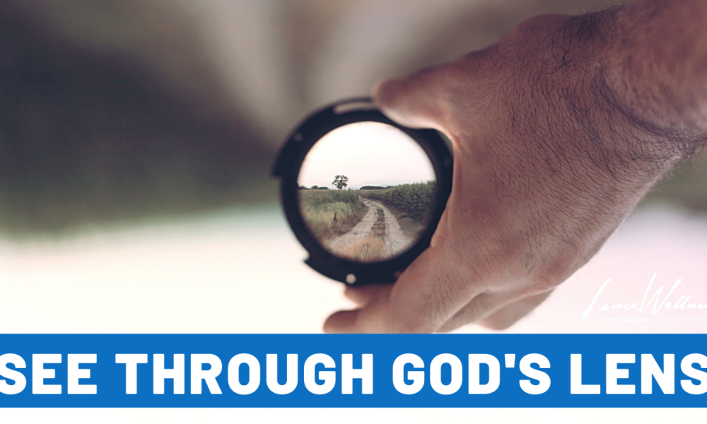 See Through God’s Lens – 7mu