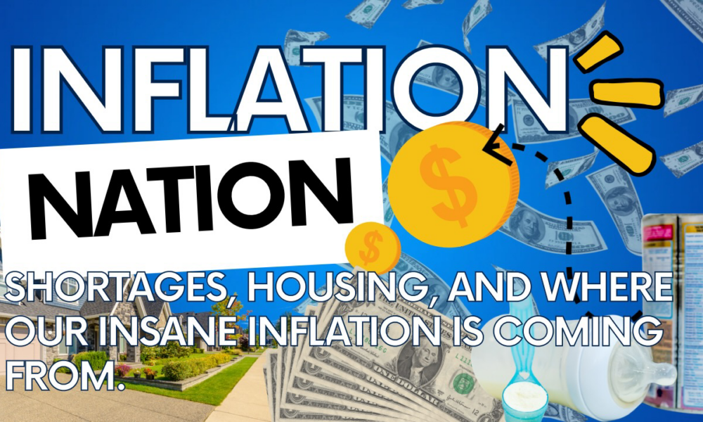 Inflation Nation: Shortages, Housing, and where our INSANE inflation is ...